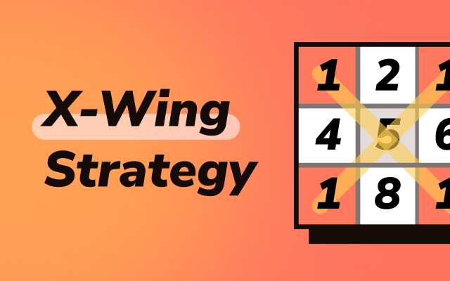 Sudoku Techniques: X-Wing